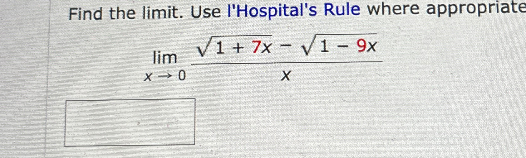 Solved Find the limit. ﻿Use l'Hospital's Rule where | Chegg.com