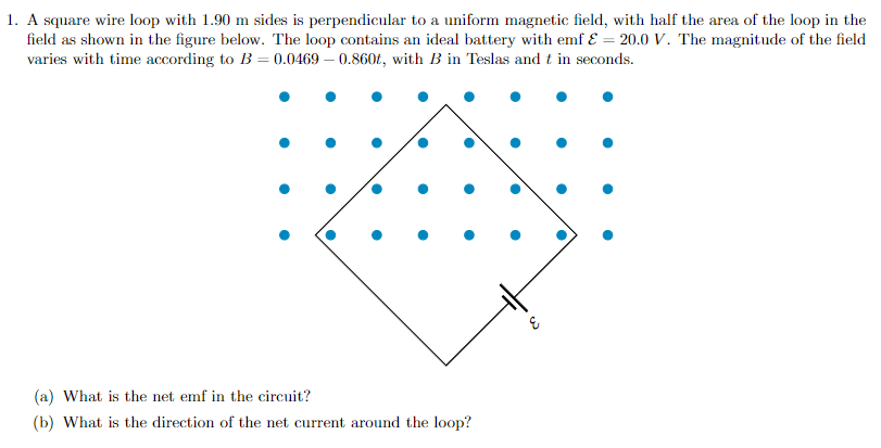 Solved A square wire loop with 1.90m ﻿sides is perpendicular | Chegg.com
