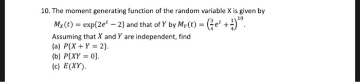Solved 10. The moment generating function of the random | Chegg.com