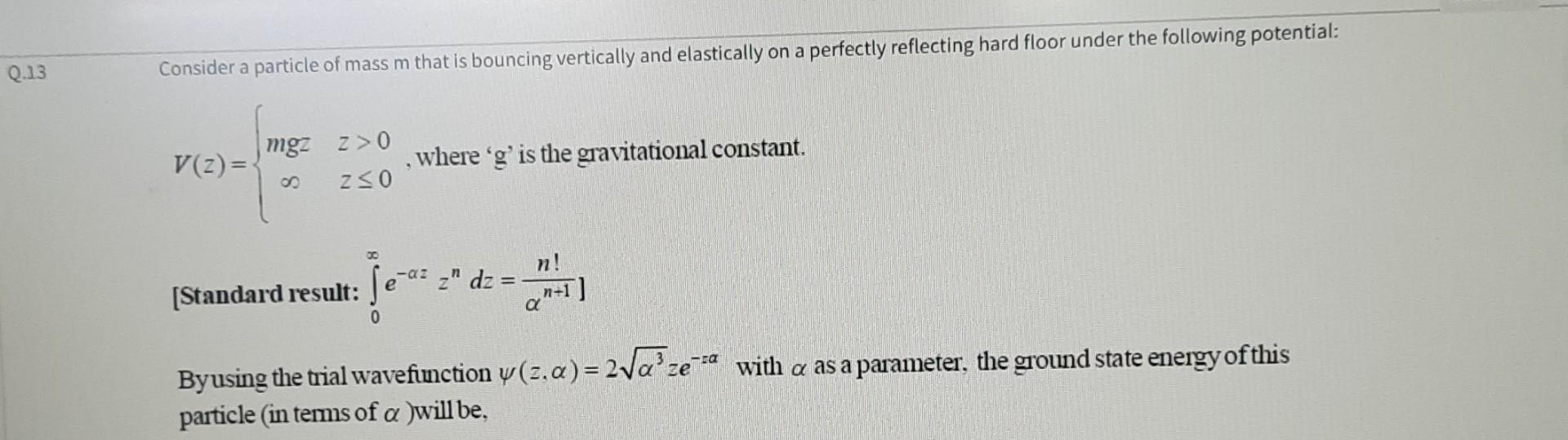 Solved Consider a particle of mass m that is bouncing | Chegg.com