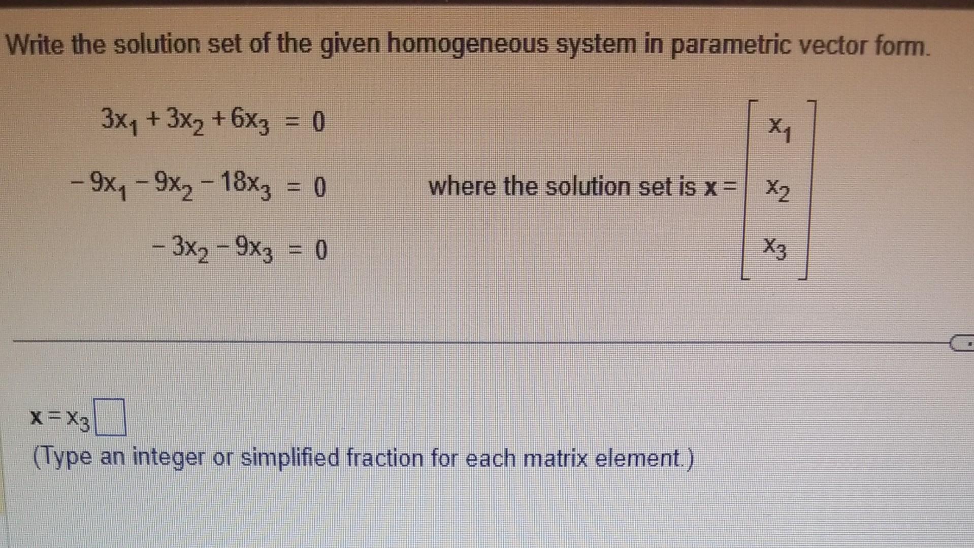 Solved Write the solution set of the given homogeneous | Chegg.com