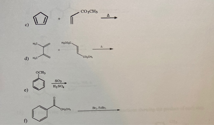 Solved CO2CH3 A c) HC H,CO,C d) ныс "CO,CH OCH3 SO3 H2SO4 e) | Chegg.com