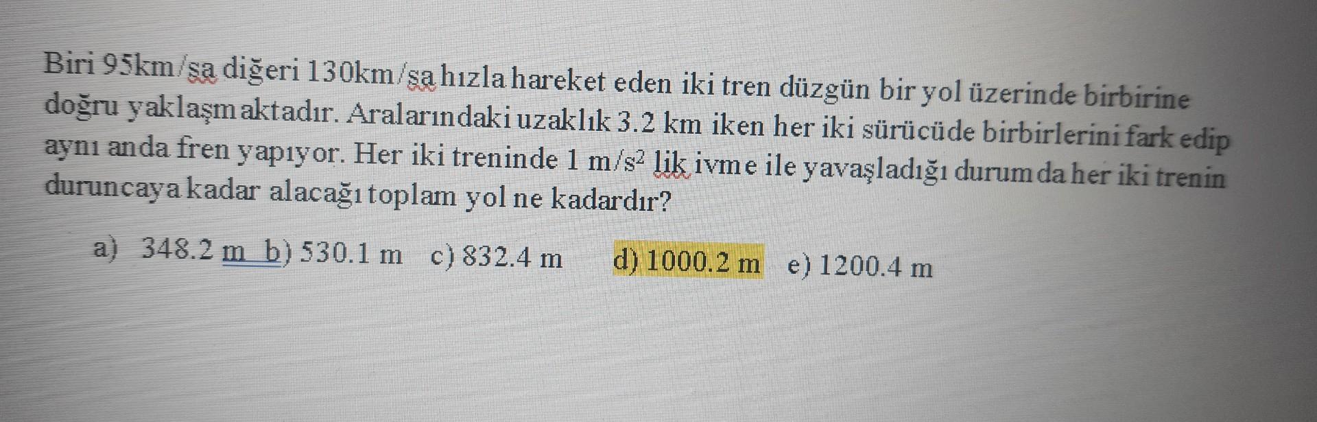 Solved Biri 95 km/sa diğeri 130 km/sa hızla hareket eden iki | Chegg.com
