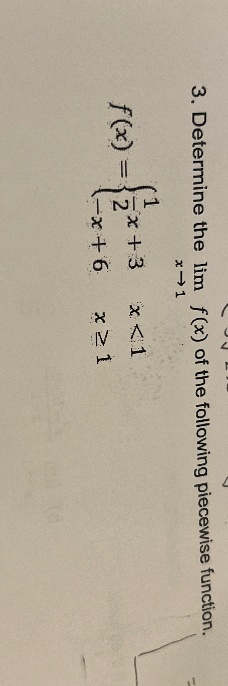 Solved Determine the limx→1f(x) ﻿of the following piecewise | Chegg.com