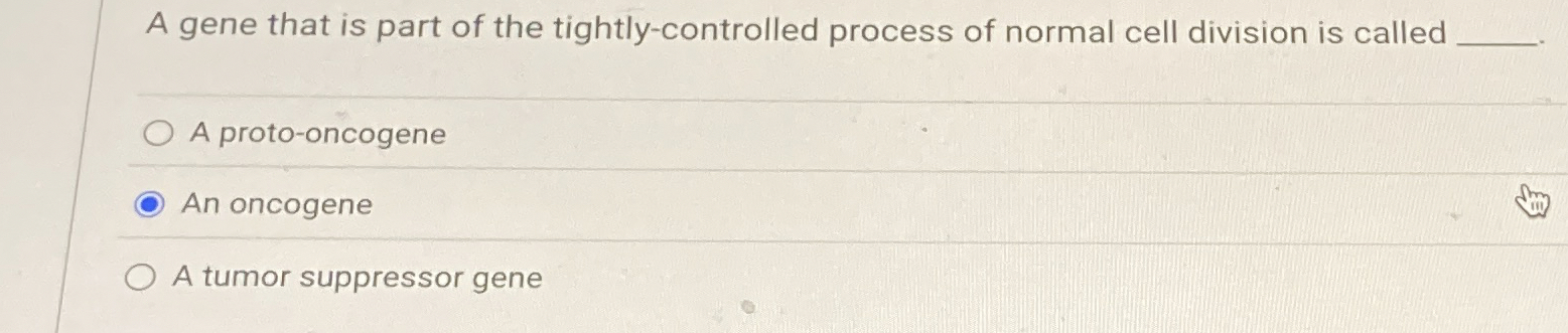Solved A gene that is part of the tightly-controlled process | Chegg.com