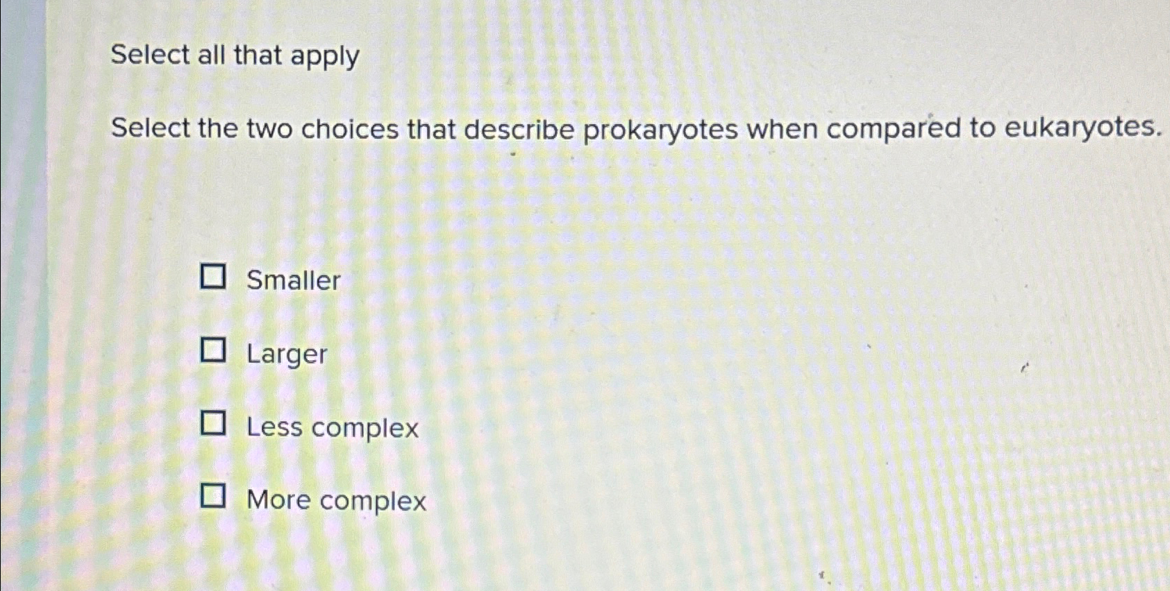 Solved Select all that applySelect the two choices that | Chegg.com