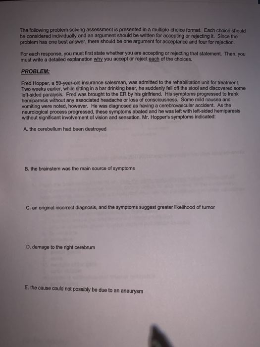 Solved The following problem solving assessment is presented | Chegg.com