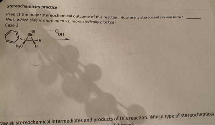 Solved Stereochemistry practice Predict the major | Chegg.com
