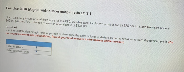 Solved Exercise 3-3A (Algo) Contribution margin ratio LO 3-1 | Chegg.com