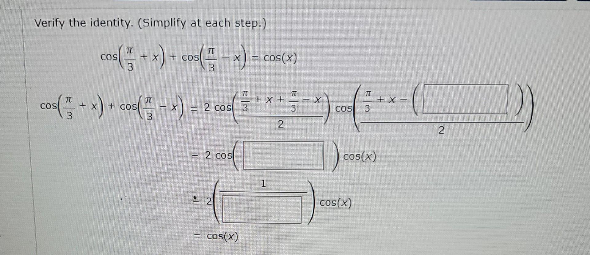 Solved Verify the identity. (Simplify at each step.) cos(+ | Chegg.com