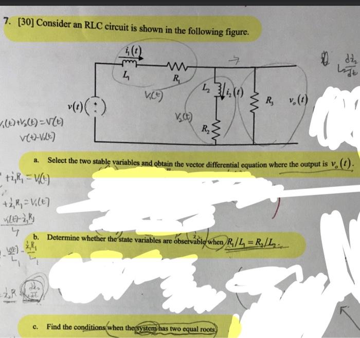Solved 7. [30] Consider an RLC circuit is shown in the | Chegg.com