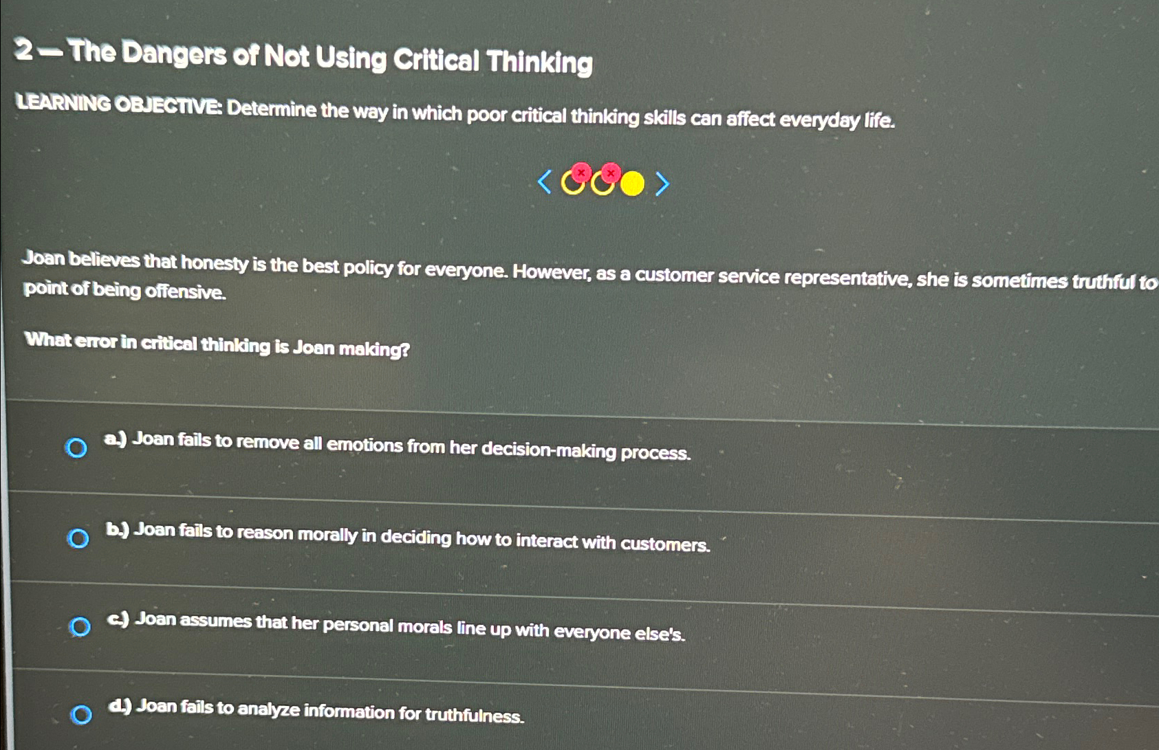 Solved 2- ﻿The Dangers of Not Using Critical | Chegg.com