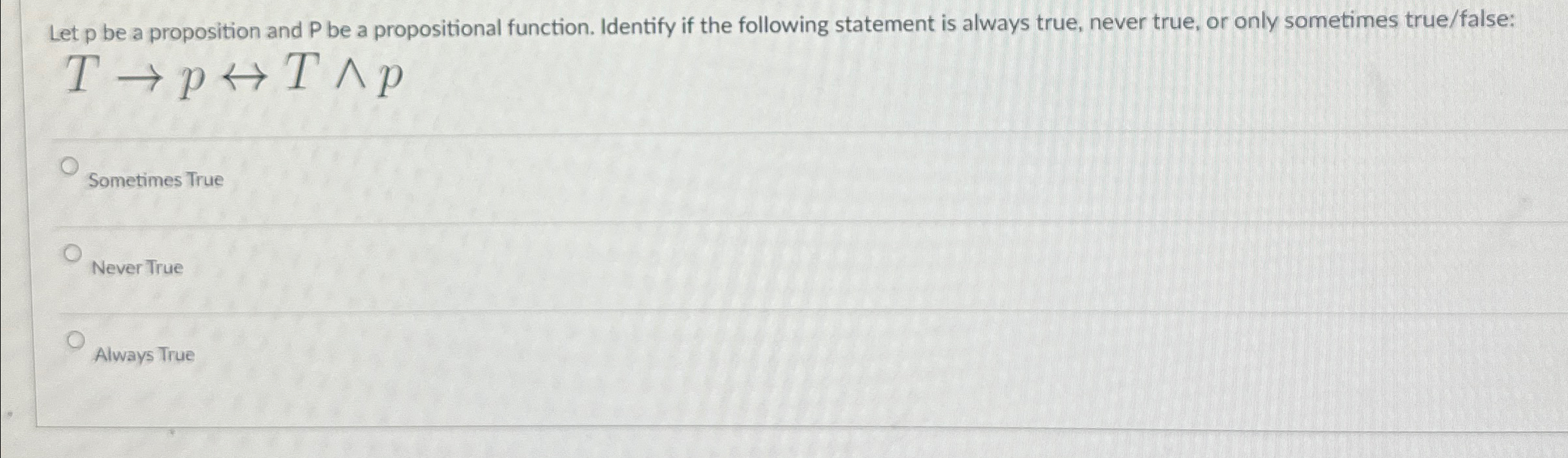 Let p ﻿be a proposition and P ﻿be a propositional | Chegg.com