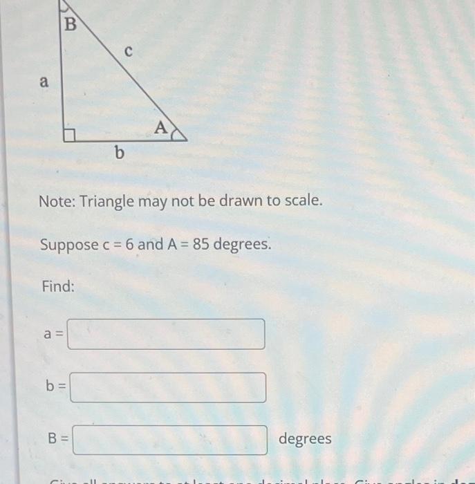 Solved Note: Triangle may not be drawn to scale. Suppose c=6 | Chegg.com