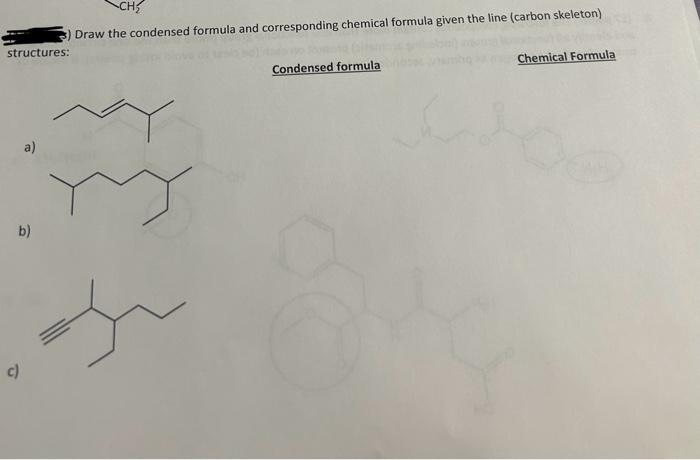 Solved Draw the condensed formula and corresponding chemical | Chegg.com