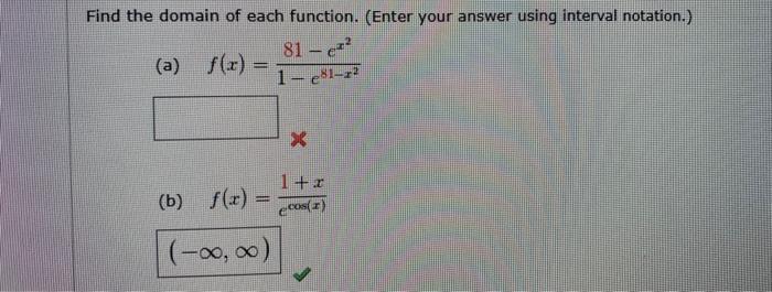 Solved Find the domain of each function. (Enter your answer | Chegg.com