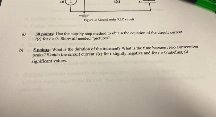 Solved Problem 3, Second Order RLC Circuit Consider the | Chegg.com