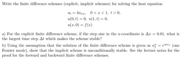 Solved Write the finite difference schemes (explicit, | Chegg.com