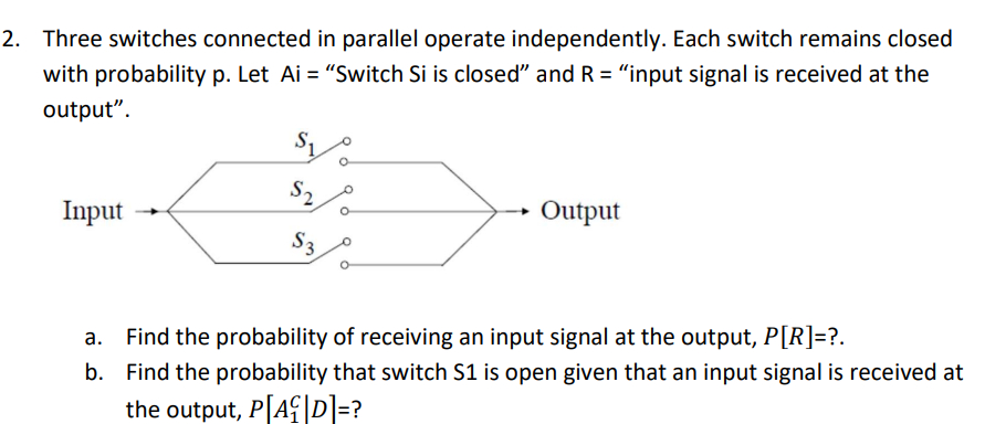 Solved Three switches connected in parallel operate | Chegg.com