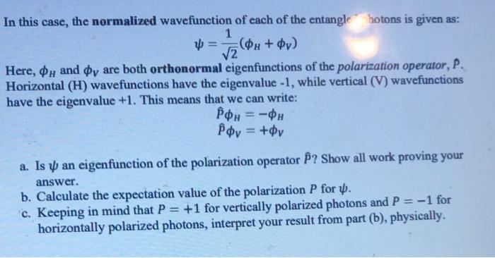 In this case, the normalized wavefunction of each of | Chegg.com