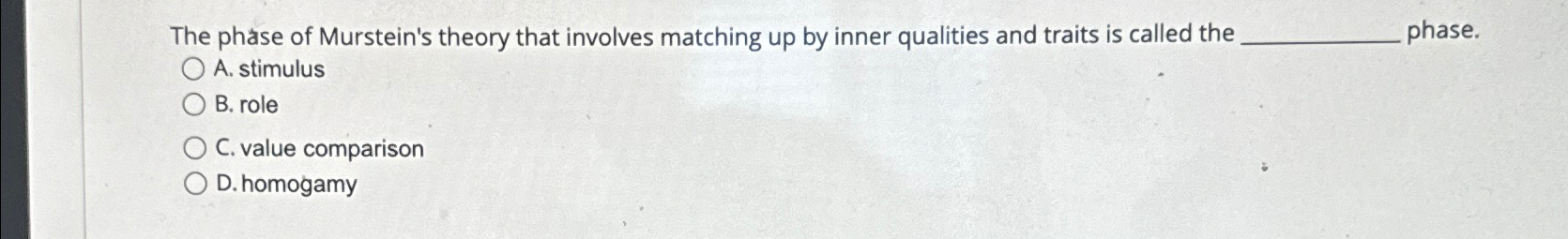 Solved The phase of Murstein's theory that involves matching | Chegg.com