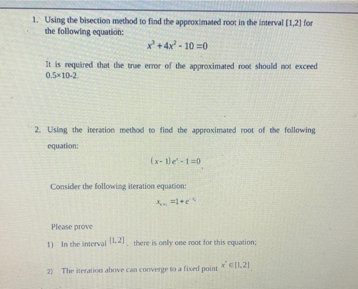 Solved Using the bisection method to find the approximated | Chegg.com