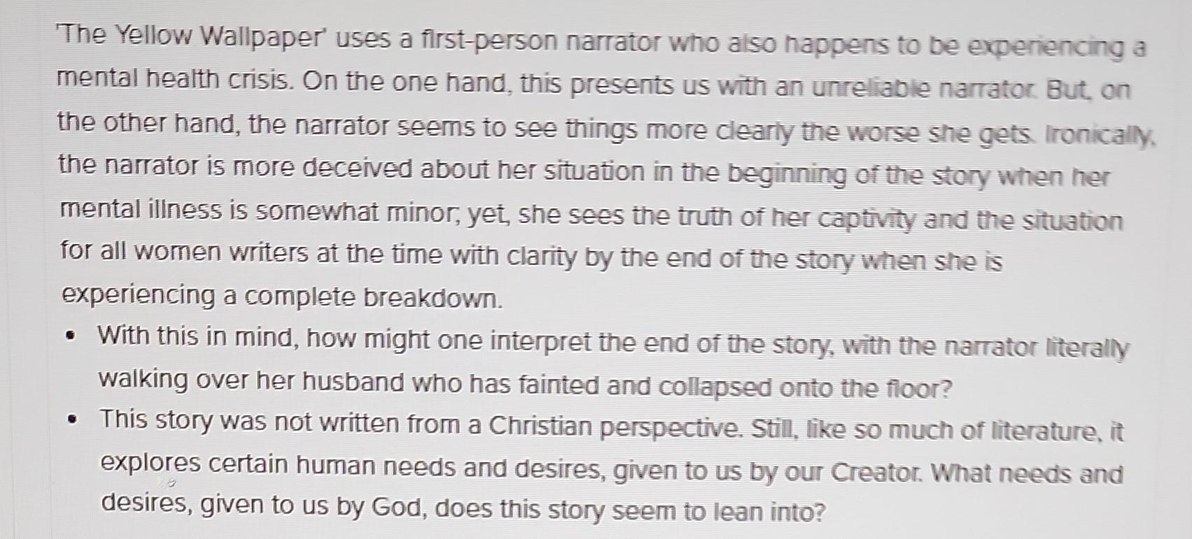 'The Yellow Wallpaper' uses a first-person narrator | Chegg.com