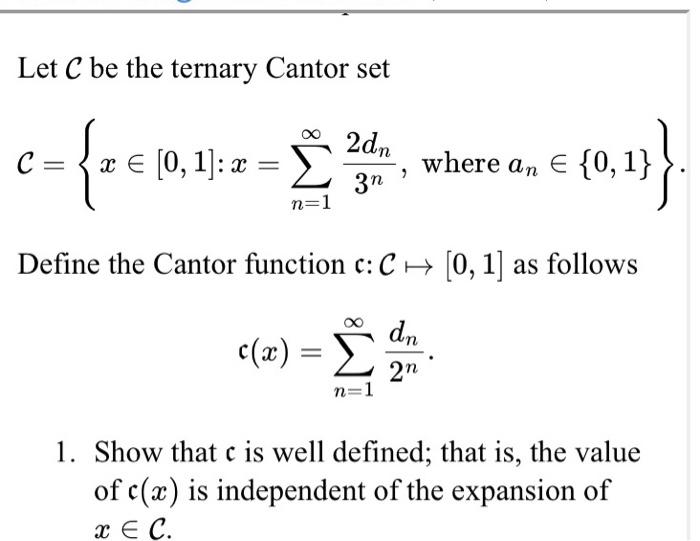 Solved Let C be the ternary Cantor set c-{$10.94 - 2dn αε | Chegg.com