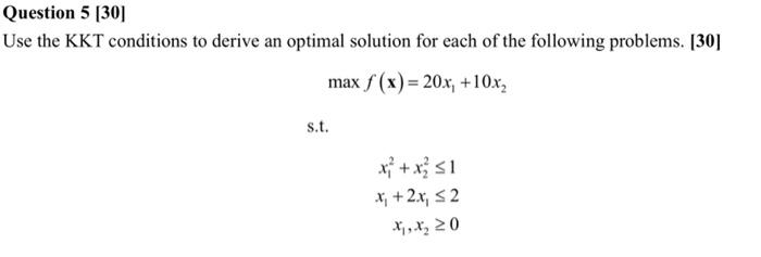 Solved Question 5 [30] Use the KKT conditions to derive an | Chegg.com