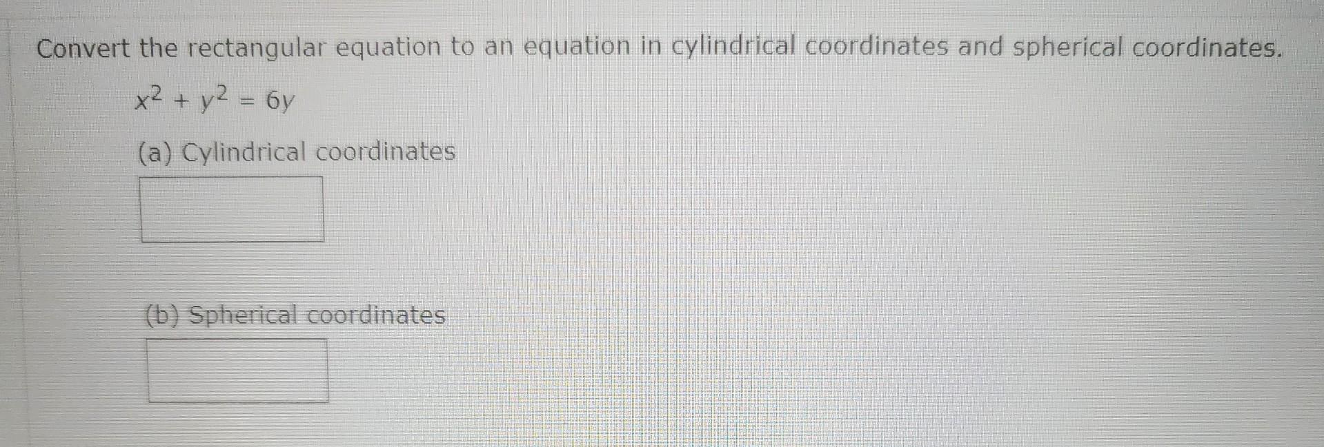 Solved Convert the rectangular equation to an equation in | Chegg.com