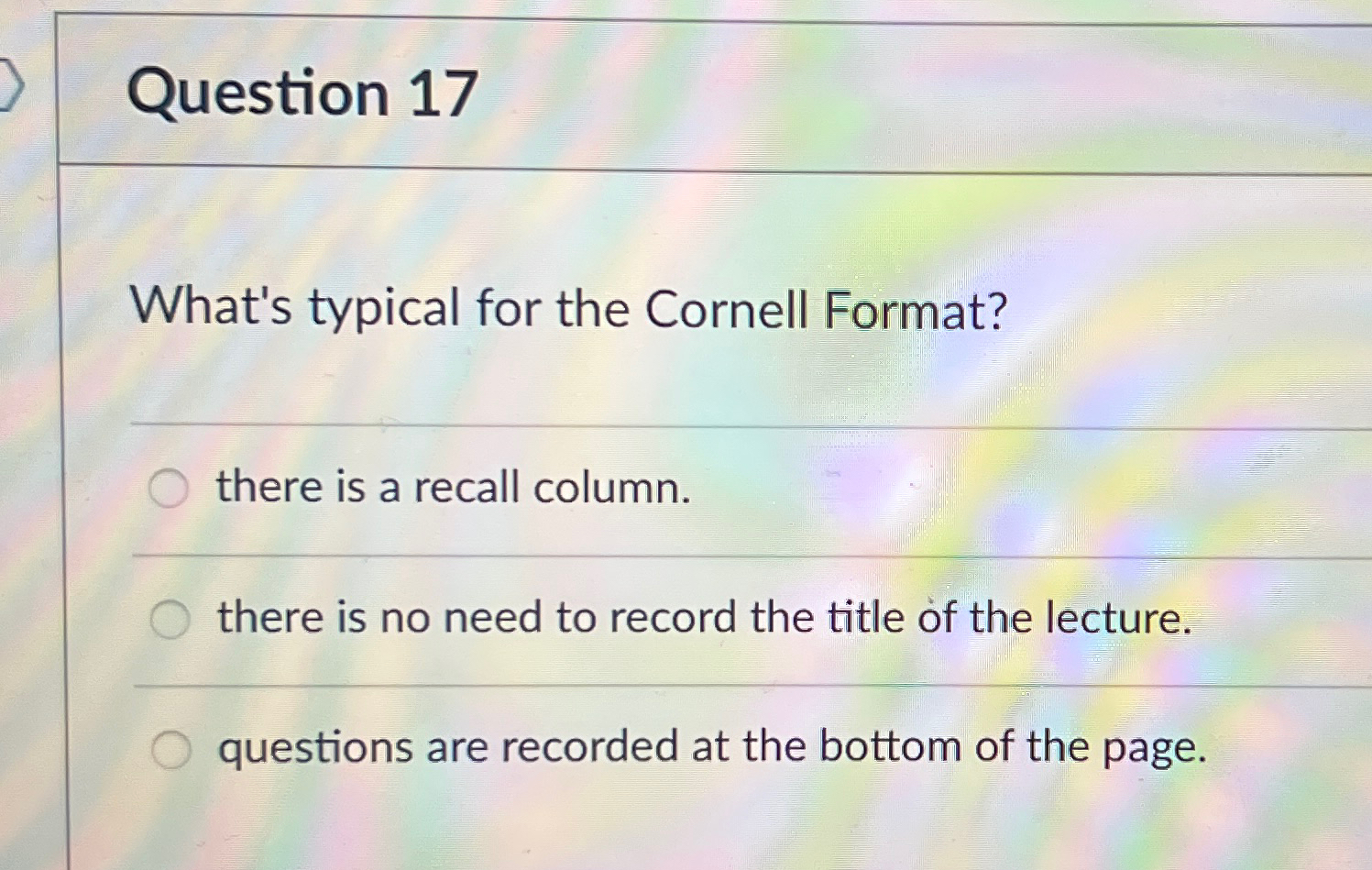 Solved Question 17What's typical for the Cornell | Chegg.com