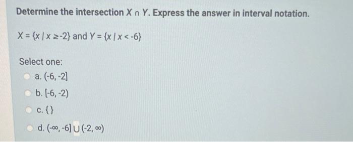 Solved Determine the intersection X∩Y. Express the answer in | Chegg.com