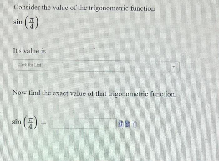 Solved Consider the value of the trigonometric function | Chegg.com