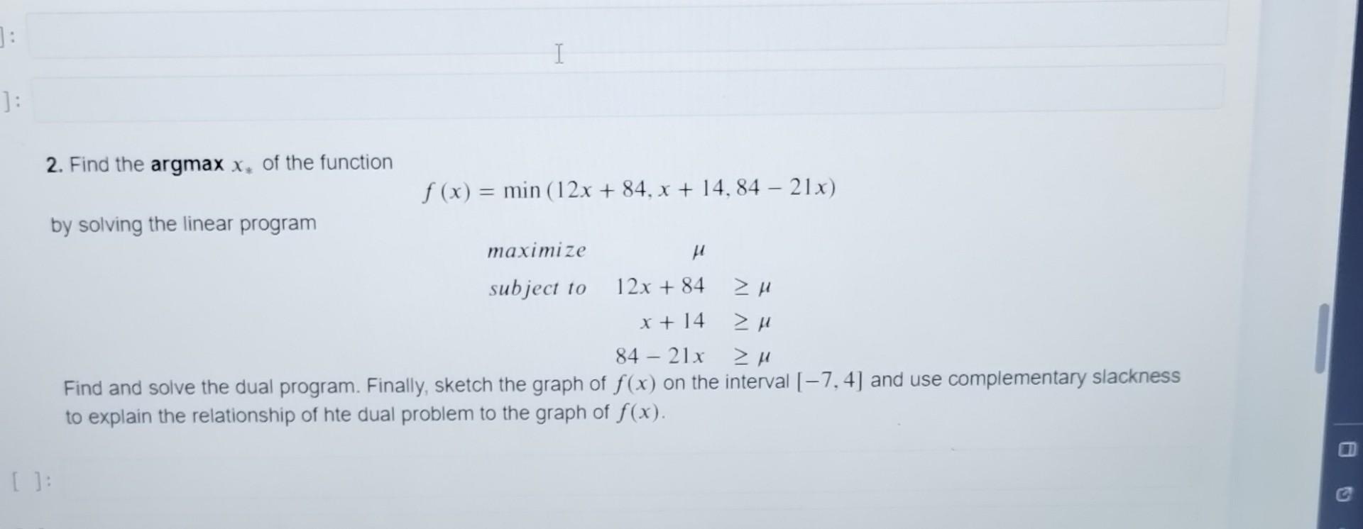 Solved [ ]: 2. Find the argmax x of the function by solving | Chegg.com