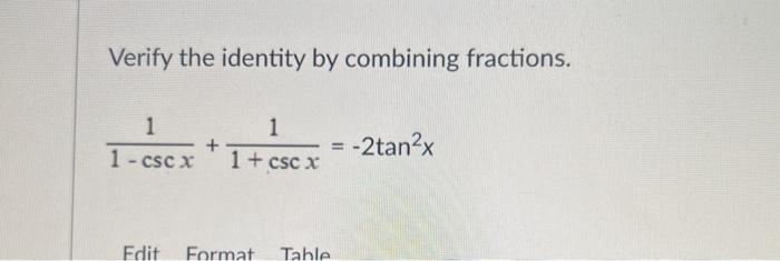 Solved help Verify the identity by combining fractions. 1 1 | Chegg.com