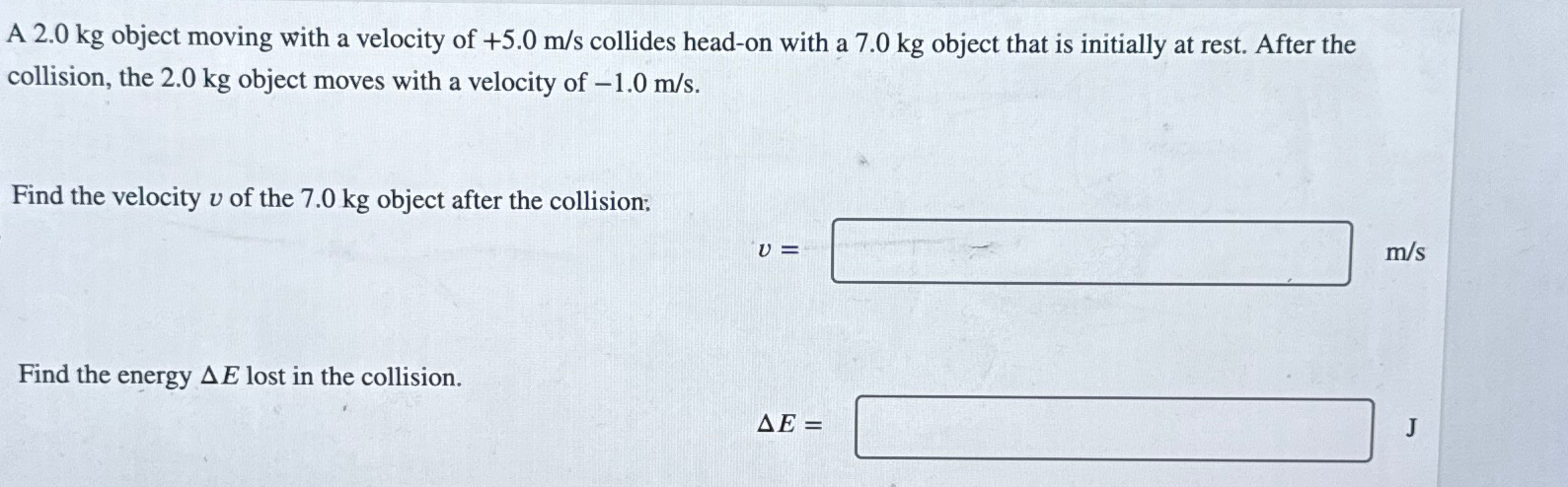 Solved A 2 0kg ﻿object Moving With A Velocity Of 5 0ms