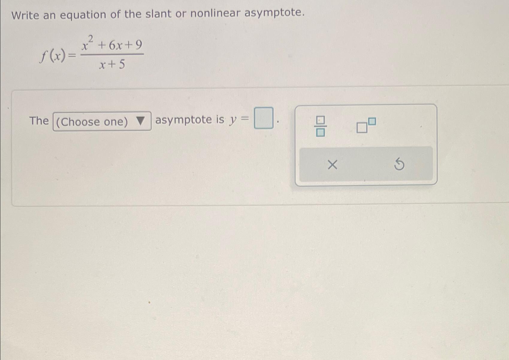 Solved Write an equation of the slant or nonlinear | Chegg.com