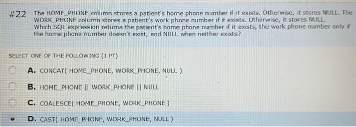 Solved \#22 The HOME PHONE column stores a patient's home | Chegg.com