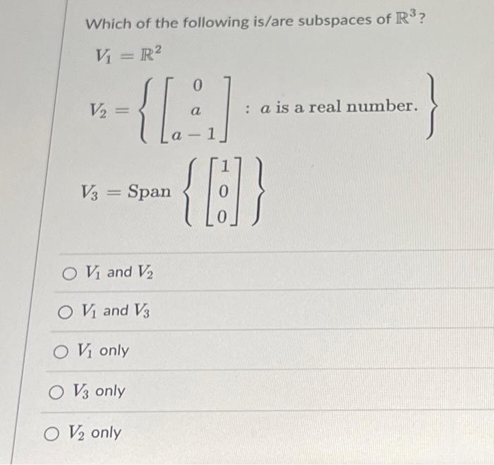 Solved Which of the following is/are subspaces of R3 ? | Chegg.com