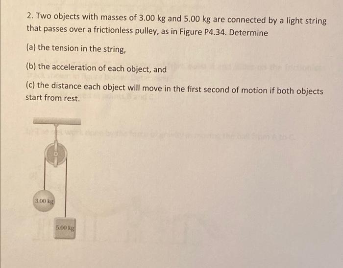 Solved 2 Two Objects With Masses Of 3 00 Kg And 5 00 Kg Are