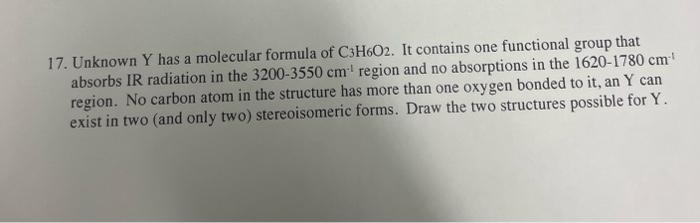 Solved 17. Unknown Y has a molecular formula of C3H6O2. It | Chegg.com
