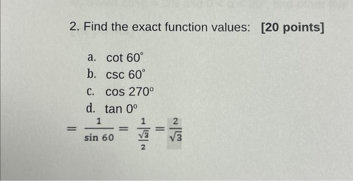 Solved 2. Find the exact function values: [20 points] a. | Chegg.com