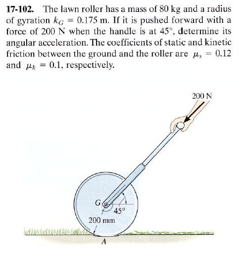 Solved The lawn roller has a mass of 80 kg and a radius of | Chegg.com
