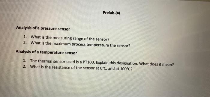Solved Prelab-04 Analysis of a pressure sensor 1. What is | Chegg.com