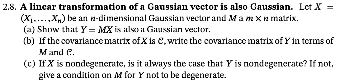 Solved 2.8. ﻿A linear transformation of a Gaussian vector is | Chegg.com