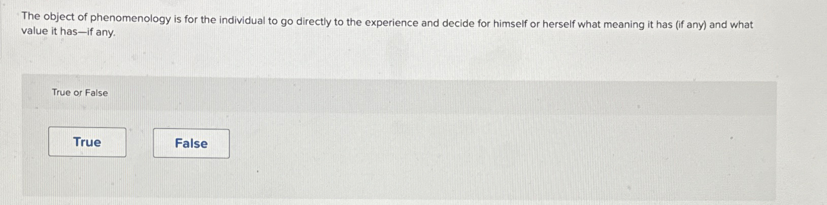 Solved The object of phenomenology is for the individual to | Chegg.com