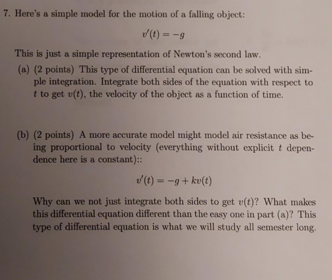 Solved 7. Here's a simple model for the motion of a falling | Chegg.com