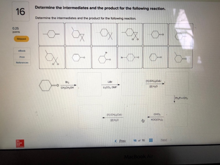Solved Determine the intermediates and the product for the | Chegg.com