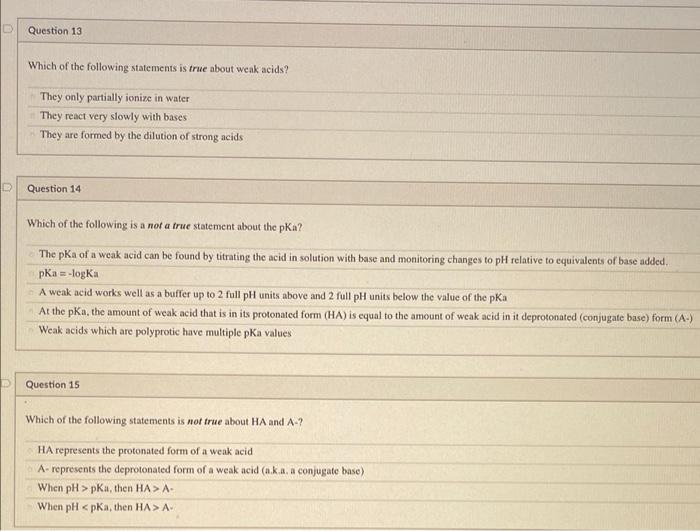 Solved Which of the following statements is true about weak | Chegg.com