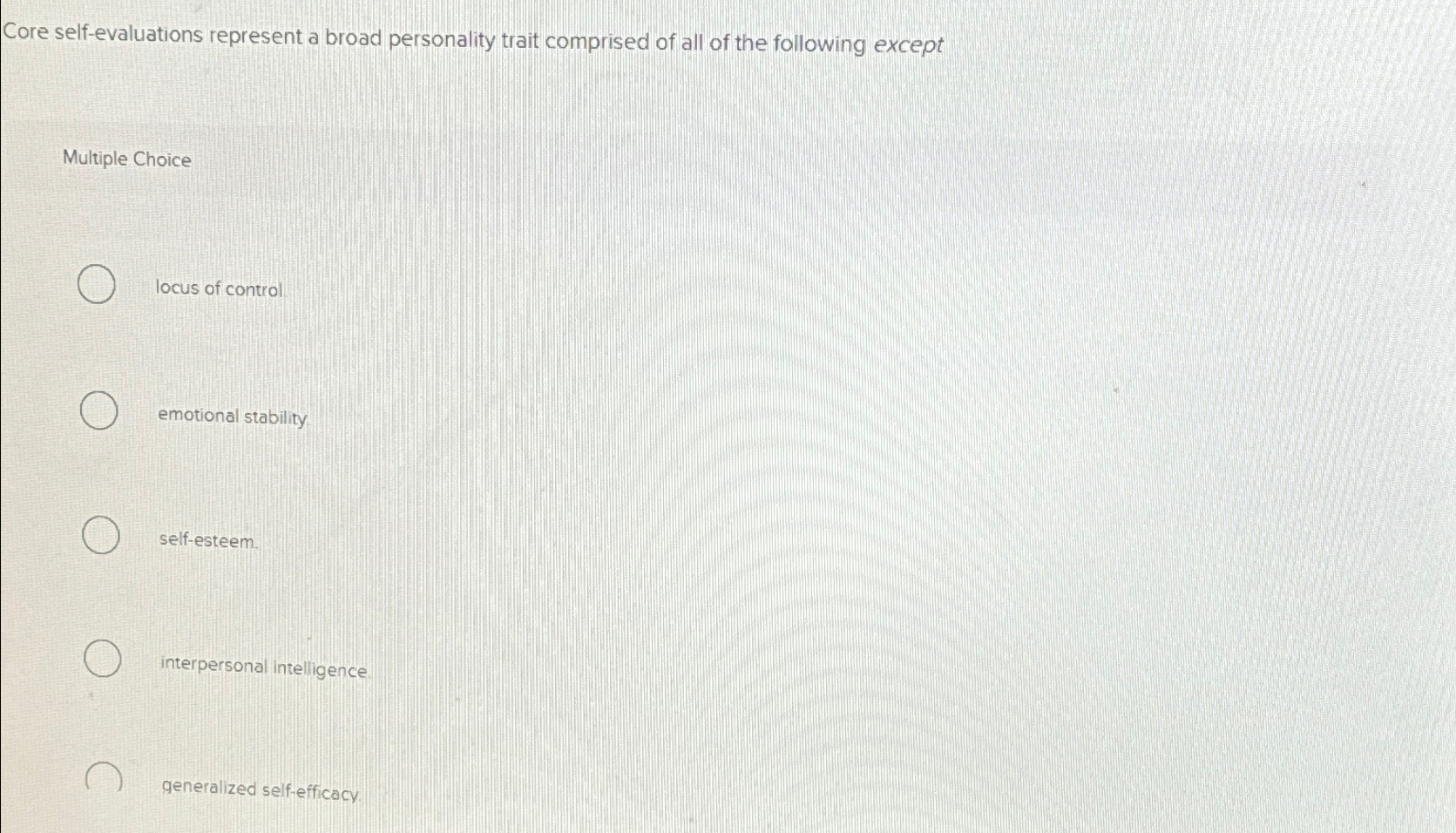 Solved Core self-evaluations represent a broad personality | Chegg.com